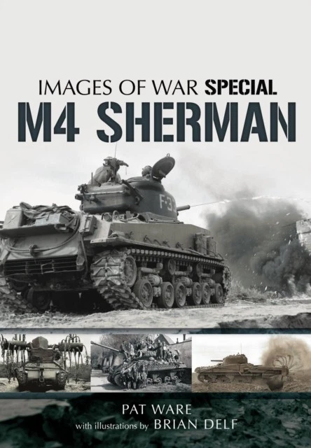 BRIAN DELF - M4 Sherman Images of War - New Paperback - E245z £15.90 ...