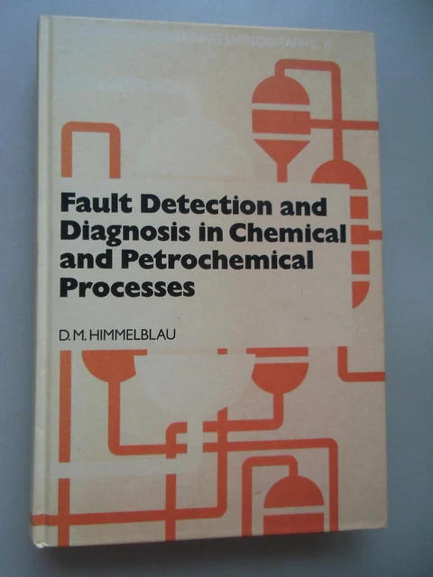 FAULT DETECTION DIAGNOSIS Chemical Petrochemical Processes 1978 EUR 78,00 - PicClick FR