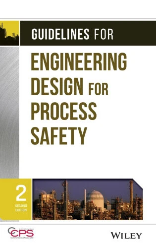 GUIDELINES FOR ENGINEERING Design for Process Safety by CCPS NEUF EUR ...