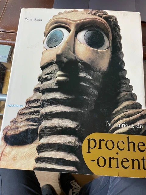 LIVRE L'ART ANTIQUE Du Proche Orient Pierre Amiet Citadelles Et Mazenod ...