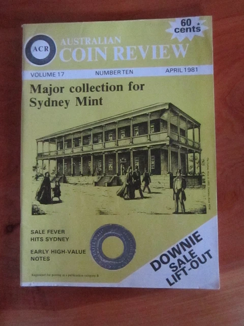 MAGAZINE AUSTRALIAN COIN Review April 1981 Vol. 17 No. 10 *Great* Must ...