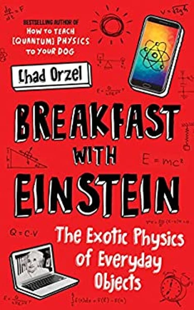 BREAKFAST AVEC EINSTEIN: The Exotique Physique De Quotidienne Objets EUR 6,14 - PicClick FR