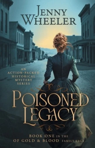 POISONED LEGACY (BOOK One Of Gold & Blood) by Jenny Wheeler NEUF EUR 19 ...