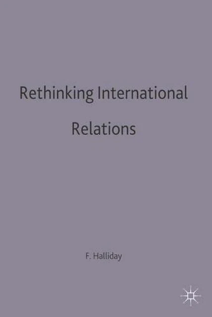 RETHINKING INTERNATIONAL RELATIONS par Fred Halliday (anglais) livre de ...