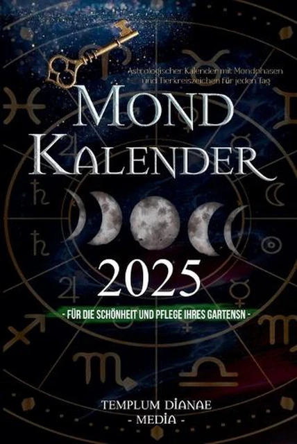 MONDKALENDER 2025: ASTROLOGISCHER Kalender mit Mondphasen und ...