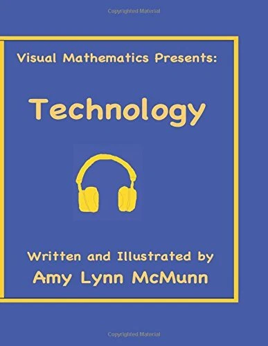 VISUAL MATHEMATICS PRESENTS : Technology : Volume 2.9781544935270 ...