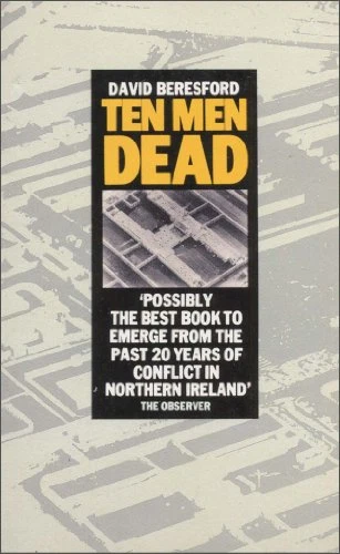 TEN DEAD MEN: Story of the 1981 Irish Hunger Strike EUR 7,88 - PicClick IT
