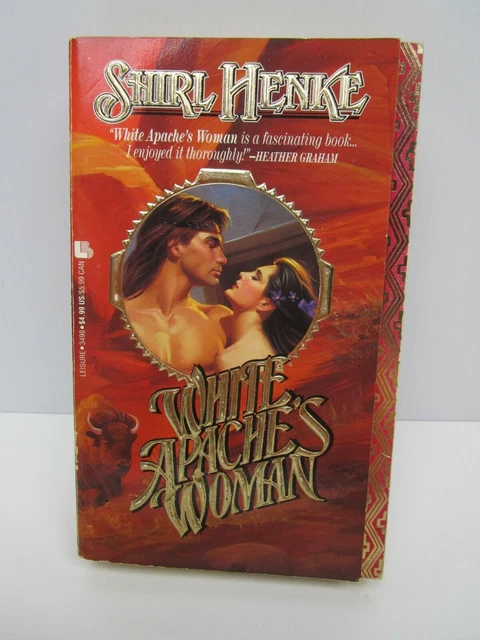WHITE APACHE'S WOMAN by Shirl Henke, Romance Novel, Book, 1993 $16.45 ...