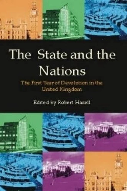 THE STATE AND the Nations: The First Year of Devolution in the United ...