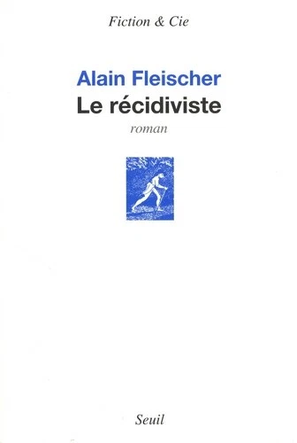 LE RECIDIVISTE DE Alain Fleischer EUR 3,99 - PicClick FR