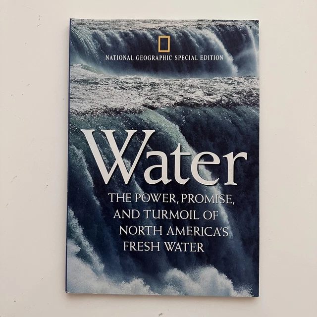 WATER THE POWER Promise Turmoil North Americas Fresh Water. National ...