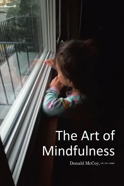 DONALD MCCOY LPC Ncc Cimhp The Art of Mindfulness (Poche) EUR 17,14 ...