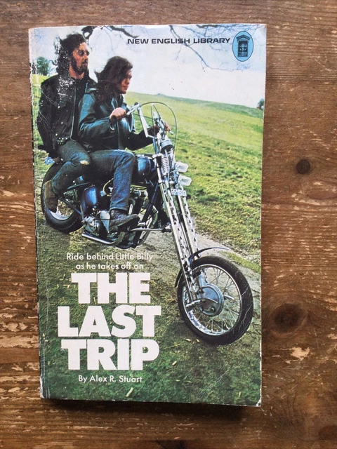 THE LAST TRIP Alex Stuart Hells Angels Outlaw Bikers 1%er Book first ...