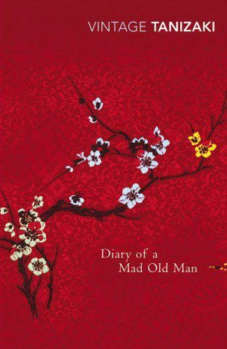 DIARIO DI UN Pazzo Old Man (Vintage Classics) Da Tanizaki Junichiro New ...