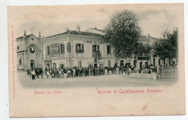 CASTELLAMMARE ADRIATICO - PESCARA - Albergo del Globo - Animatissima ...