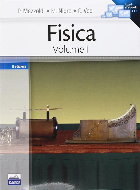 FISICA. VOL. 1 - Meccanica, termodinamica - Mazzoldi Paolo, Nigro Massimo,... EUR 29,00 ...