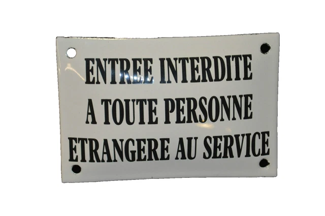 PLAQUE EN TÔLE Emaillee / Entree Interdite A Toute Personne Etrangere ...