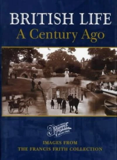 BRITISH LIFE A Century Ago (The Francis Frith collection)-Terry £3.12 ...
