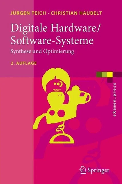 DIGITALE HARDWARE/SOFTWARE-SYSTEME: SYNTHESE und Optimierung by Christian Haubel EUR 59,48 ...