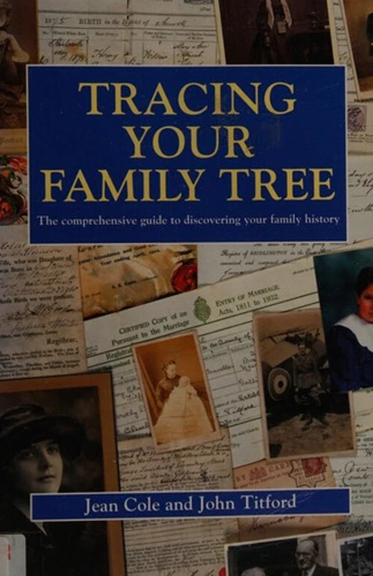 TRACING YOUR FAMILY Tree: The Comprehensive Guide to Discovering Your ...