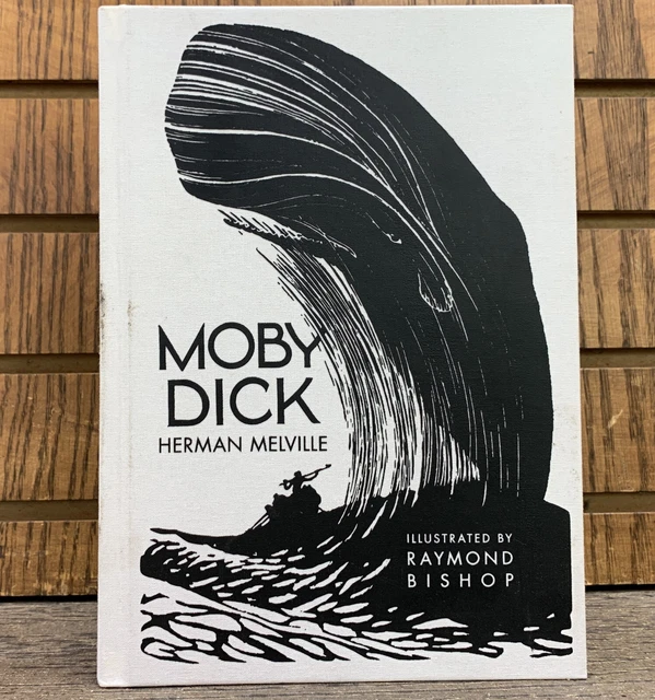 MOBY DICK PAR Herman Melville illustré par Raymond Bishop CALLA ...