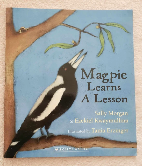 MAGPIE LEARNS A LESSON ~ SALLY MORGAN / EZEKIEL KWAYMULLINA Lge SC EUR ...