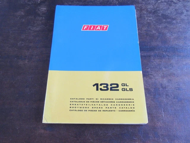 FIAT 132 GL GLS 1974 Catalogo ricambi catalogo ricambi ricambio EUR 19,95 - PicClick IT