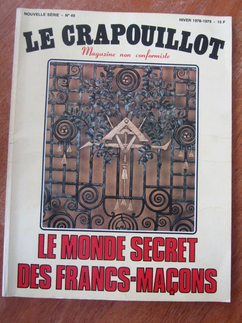 LE CRAPOUILLOT N°49 Les Francs Macons 1978 / 1979 EUR 4,90 - PicClick FR