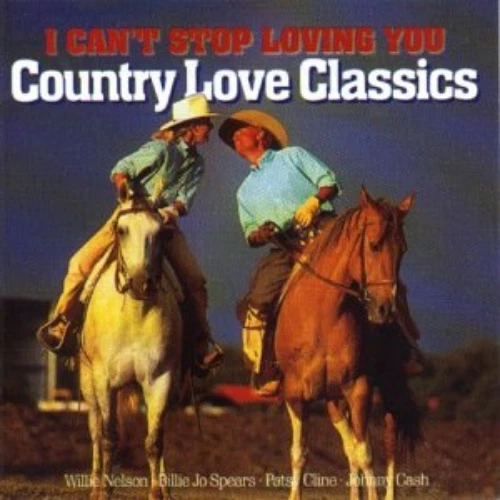 COUNTRY LOVE CLASSICS: I Can't Stop Loving You Various Artists 2000 CD ...