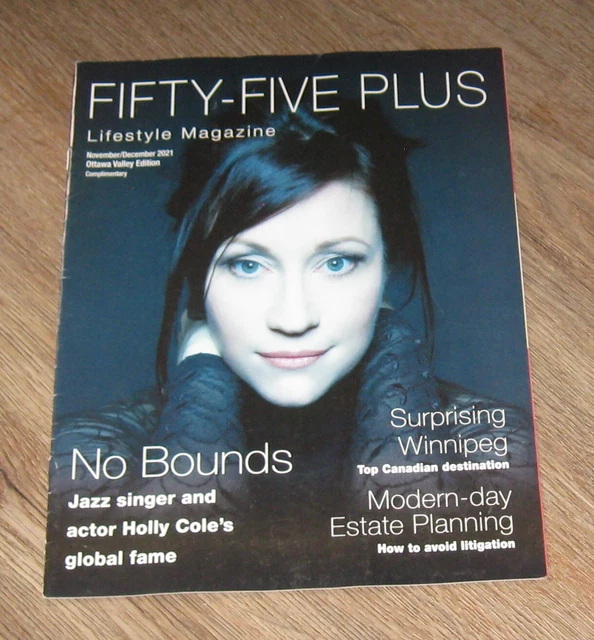 FIFTY-FIVE PLUS 2021 magazine HOLLY COLE cover photos article $25.00 ...