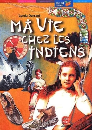 MA VIE CHEZ Les Indiens. L'Histoire De Mary Campbell - Durrant, Lynda ...
