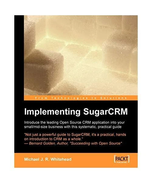 IMPLEMENTING SUGARCRM: A Step-By-Step Guide to Using This Powerful Open Source A EUR 17,12 ...