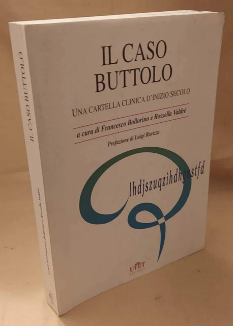 IL CASO BUTTOLO Una cartella clinica d'inizio secolo (1996) EUR 30,00 ...