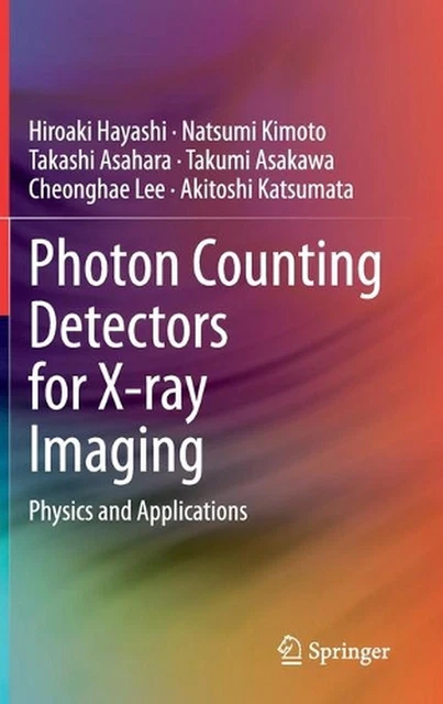 PHOTON COUNTING DETECTORS for X-ray Imaging: Physics and Applications ...