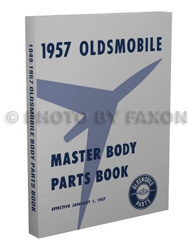 OLDSMOBILE BODY PARTS Book 1957 1956 1955 1954 1953 1952 1950 1949 Olds Catalog $163.32 ...