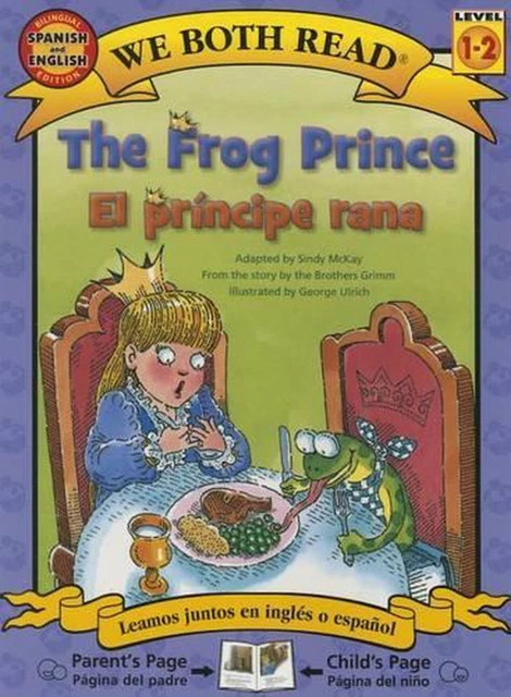 THE FROG PRINCE-EL Principe Rana: Spanish/English (We Both Read - Level ...