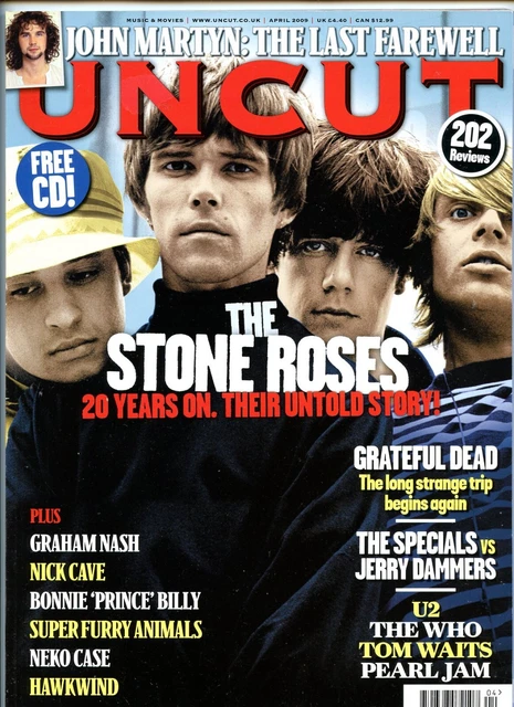 THE STONE ROSES April 2009 UNCUT Magazine 143 Grateful Dead John Martyn ...