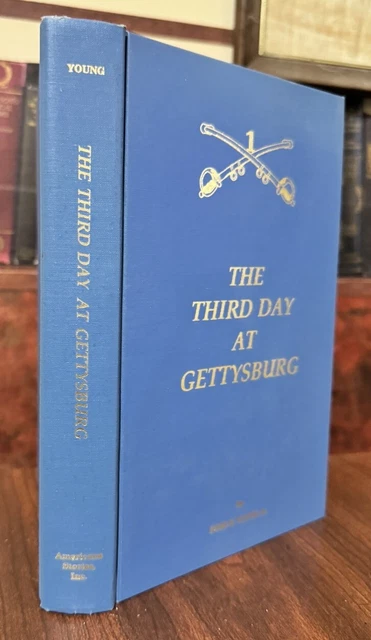 THE THIRD DAY AT GETTYSBURG by Colonel Ford Young 1st Ed. HC 1981 £4.18 ...
