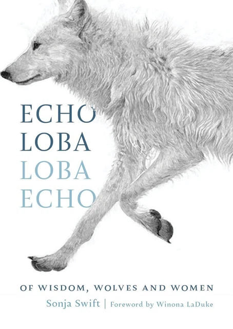 ECHO LOBA, LOBA : De Idea, Wolves Et Femme Par Swift, Sonja, Neuf Livre ...