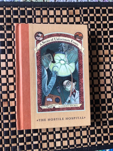 A SERIES OF Unfortunate Events : #8 The Hostile Hospital par Lemony ...