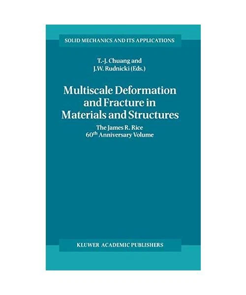 MULTISCALE DEFORMATION AND Fracture in Materials and Structures: The James R. Ri EUR 108,41 ...