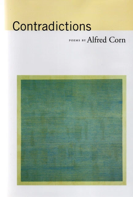 ALFRED CORN SIGNED Contradictions Poems Poetry Gay American Romanticism ...