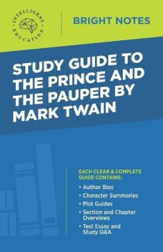 STUDY GUIDE TO The Prince and the Pauper by Mark Twain (Bright Notes ...
