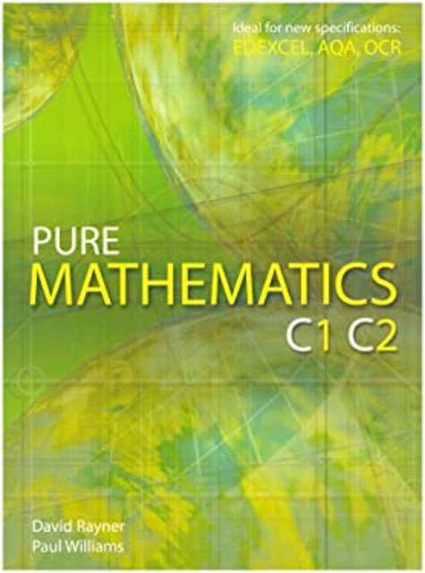 PURE MATHEMATICS C1 C2 Livre de Poche Paul, Rayner, David Williams EUR ...
