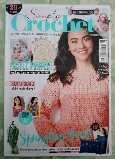 SIMPLY CROCHET MAGAZINE Issue 82. Spring Easter 2019 £2.20 - PicClick UK