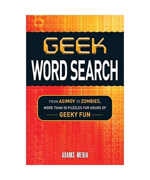 GEEK WORD SEARCH: From Asimov to Zombies, More Than 50 Puzzles for ...