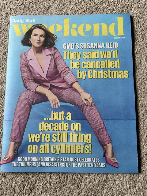 DAILY MAIL WEEKEND Magazine 27th April 2024 27/4/24 Susanna Reid GMB £8 ...