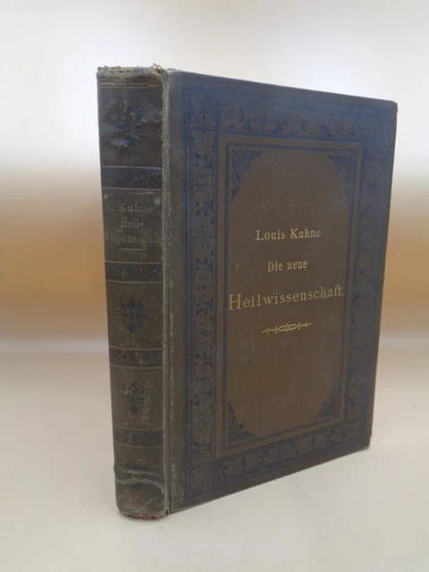 LOUIS KUHNE : Die neue Heilwissenschaft (la nouvelle science de guérir ...