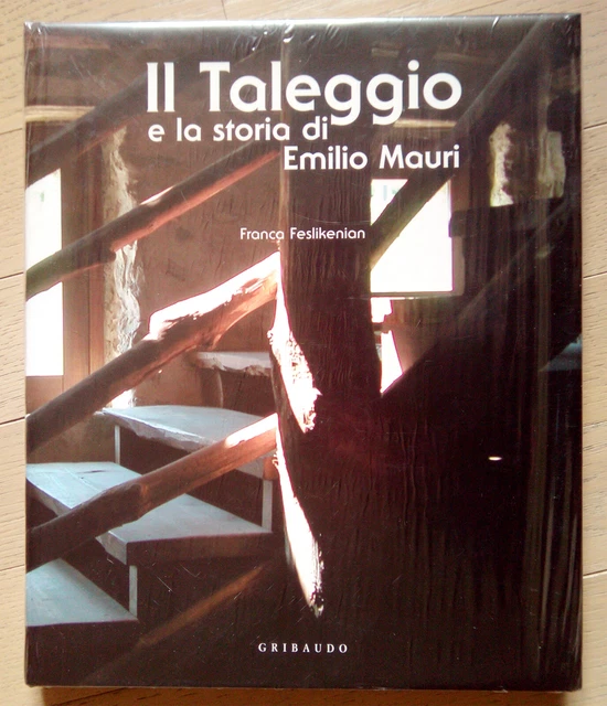 IL TALEGGIO E La Storia Di Emilio Mauri Franca Feslikenian Gribaudo EUR ...