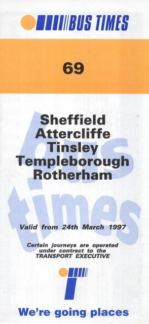 SHEFFIELD TRANSPORT EXECUTIVE Bus Timetable -69- Sheffield-Rotherham ...